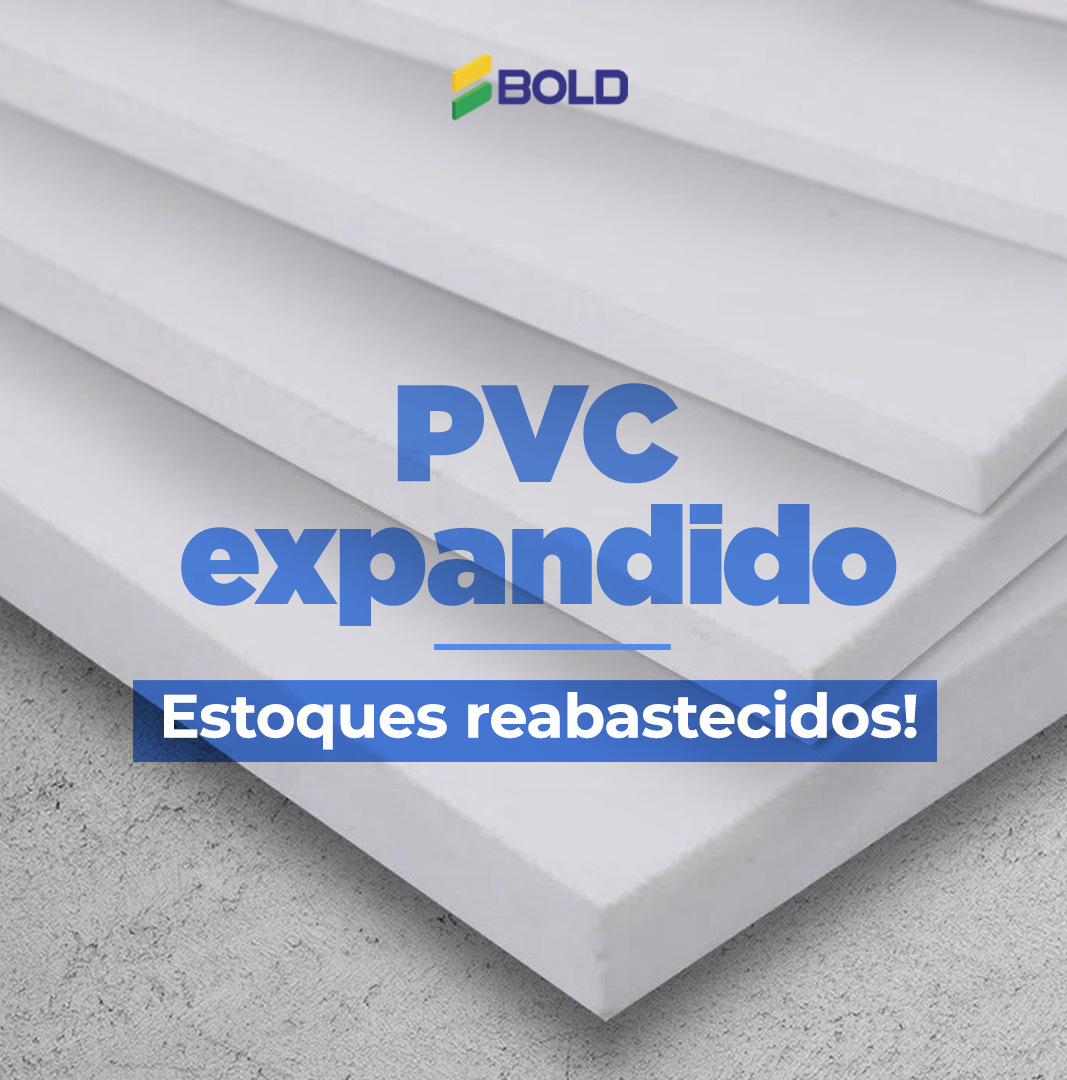 PVC Expandido! - Bold