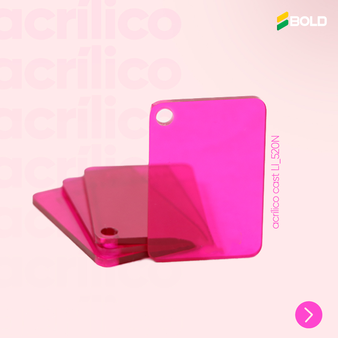 Acrílico Rosa! - Bold
