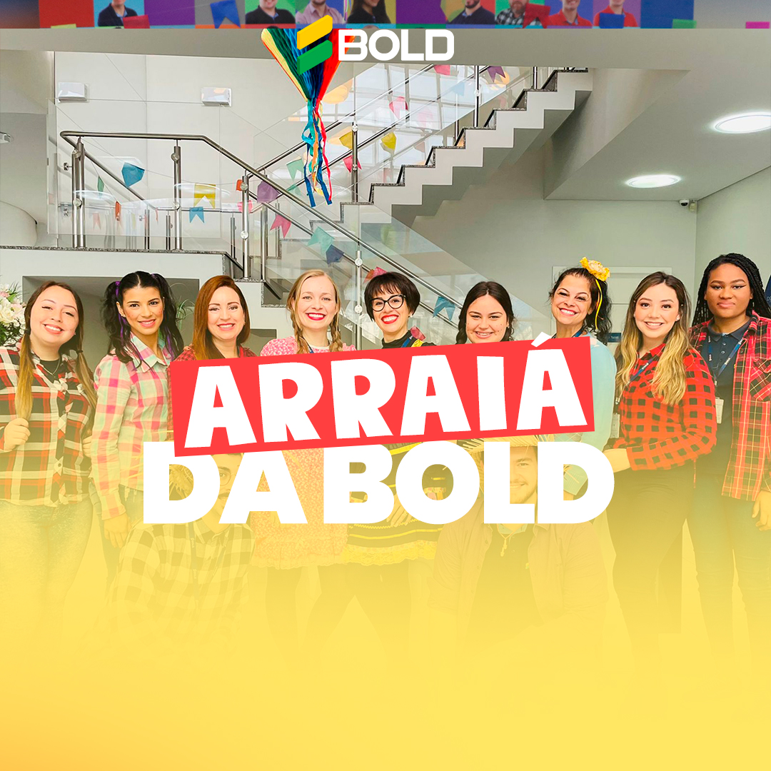 Arraiá da Bold! - Bold